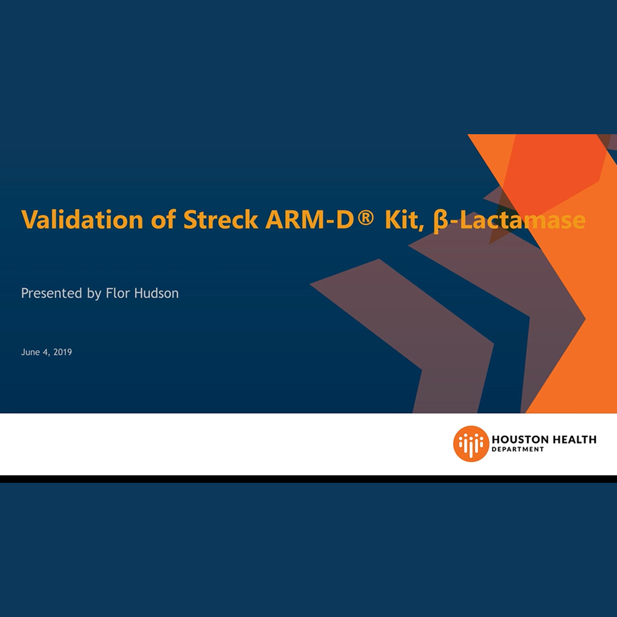 Validation of Streck ARM D Kit, β-Lactamase - Streck
